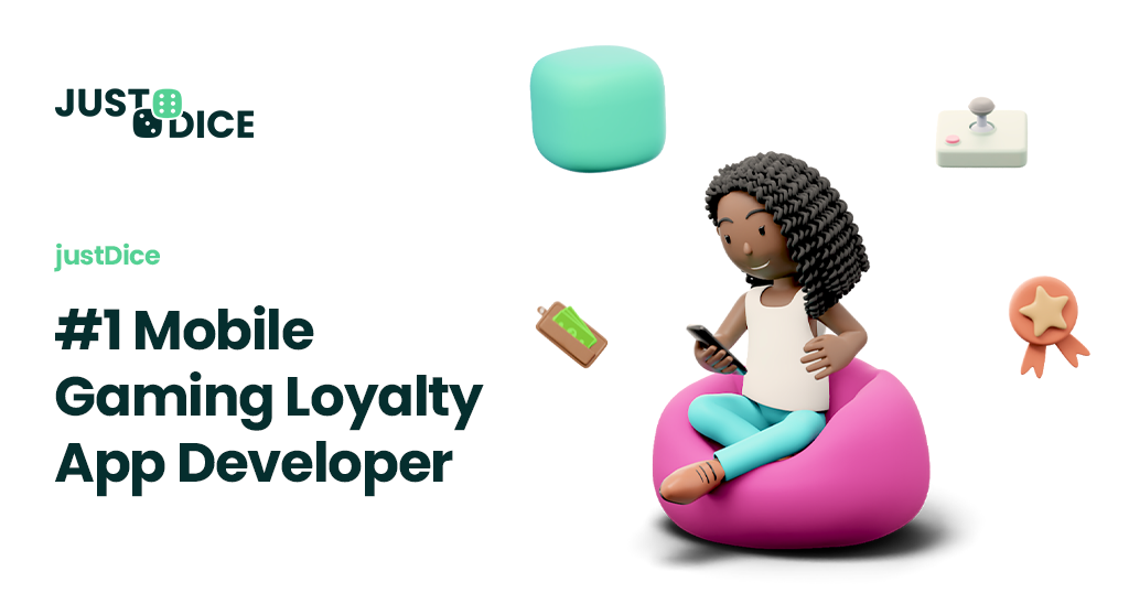 A Market Leading Mobile Gaming Loyalty Program Developer - justDice